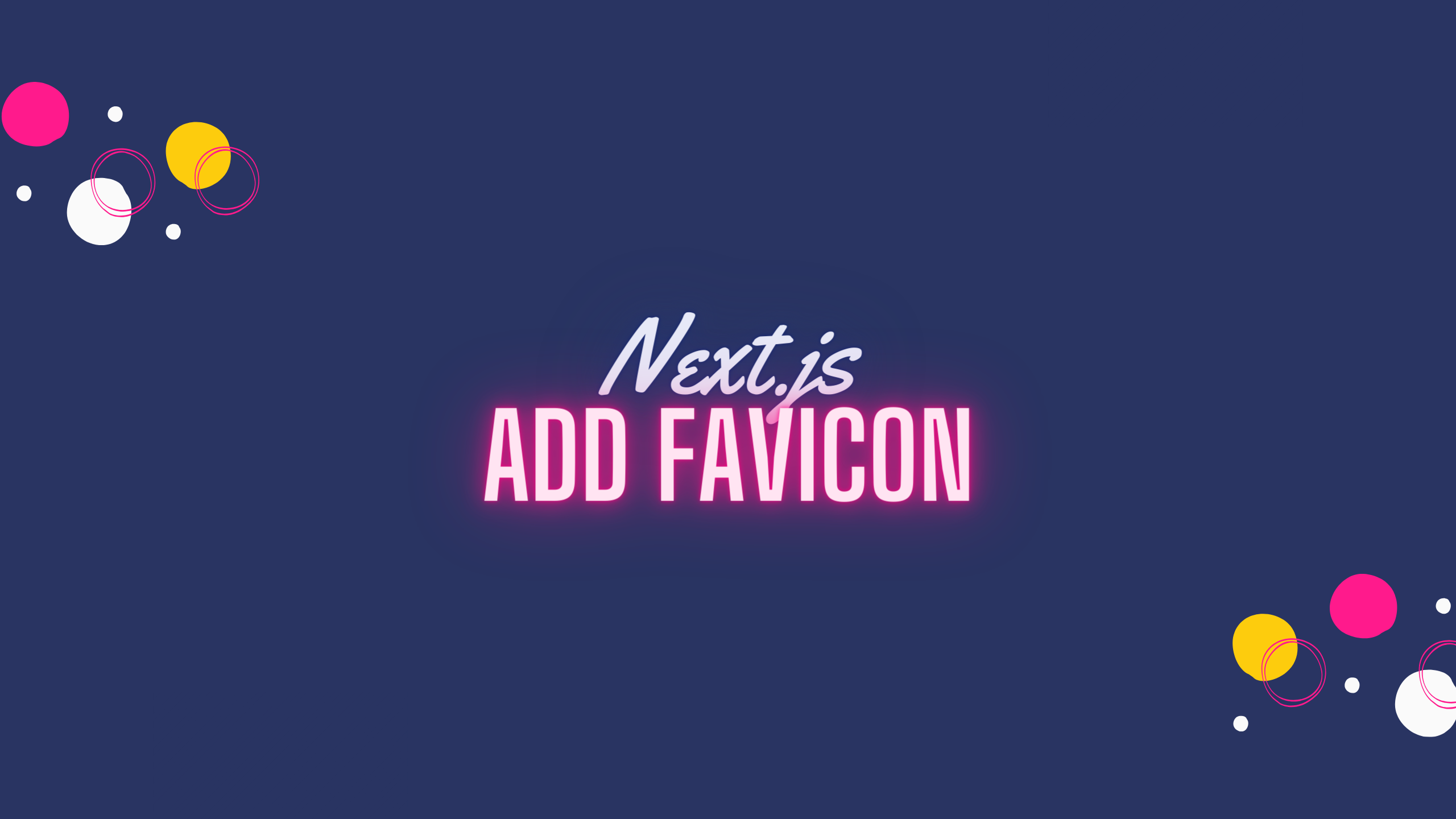 Add favicon in a Next.js application built with the Pages and the App ... Add favicon in a Next.js application built with the Pages and the App ...