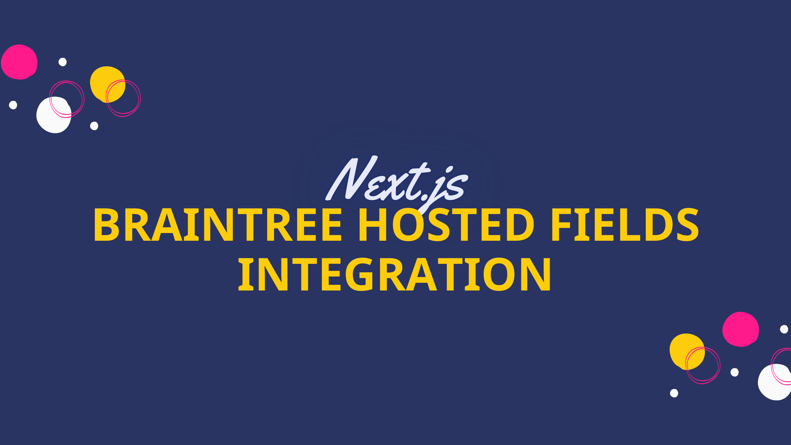 Braintree Hosted Fields integration with Next.js app router | Alamin Shaikh Braintree Hosted Fields integration with Next.js app router | Alamin Shaikh