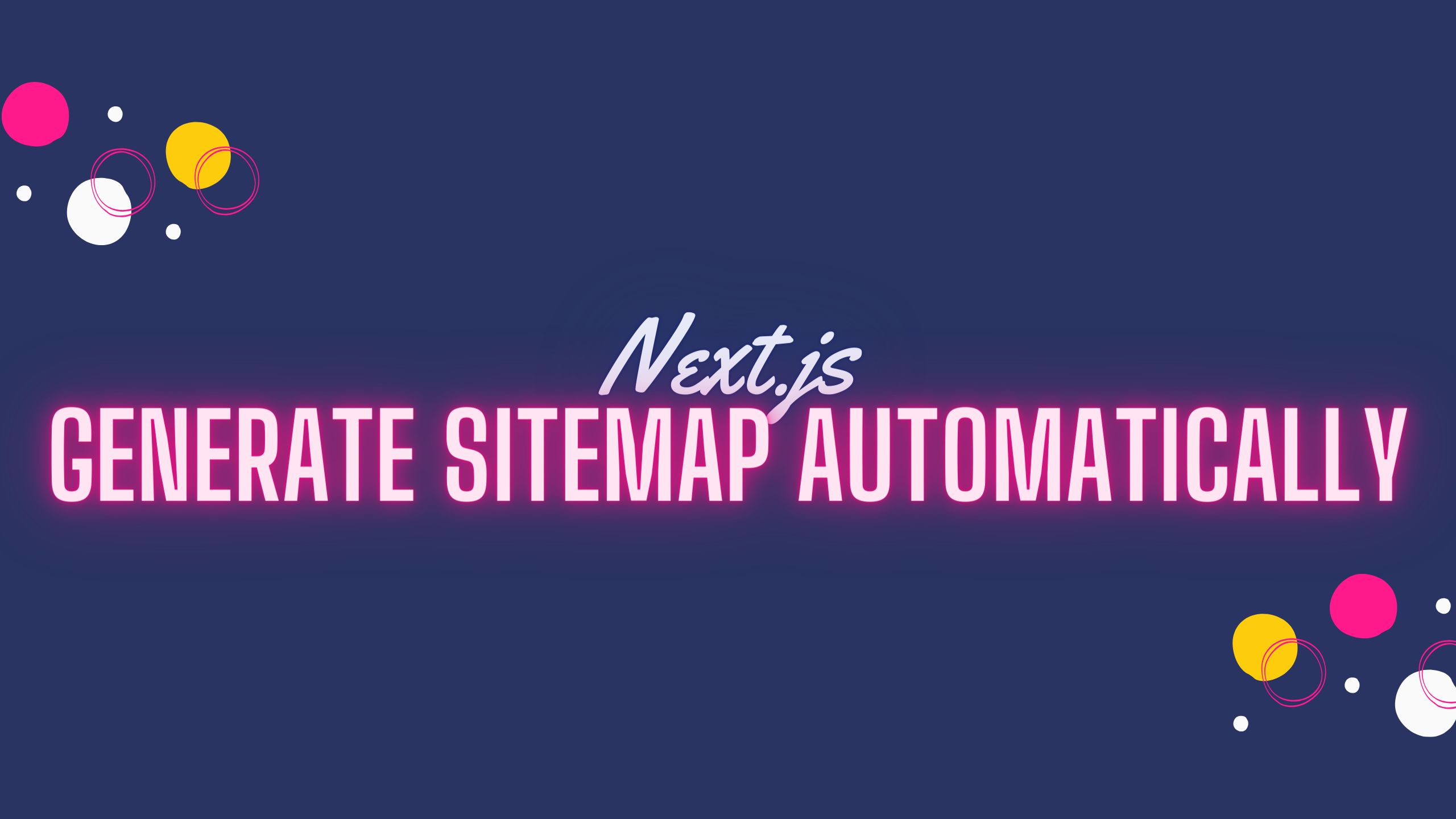 Generate sitemaps automatically in a Next.js application | Alamin Shaikh Generate sitemaps automatically in a Next.js application | Alamin Shaikh