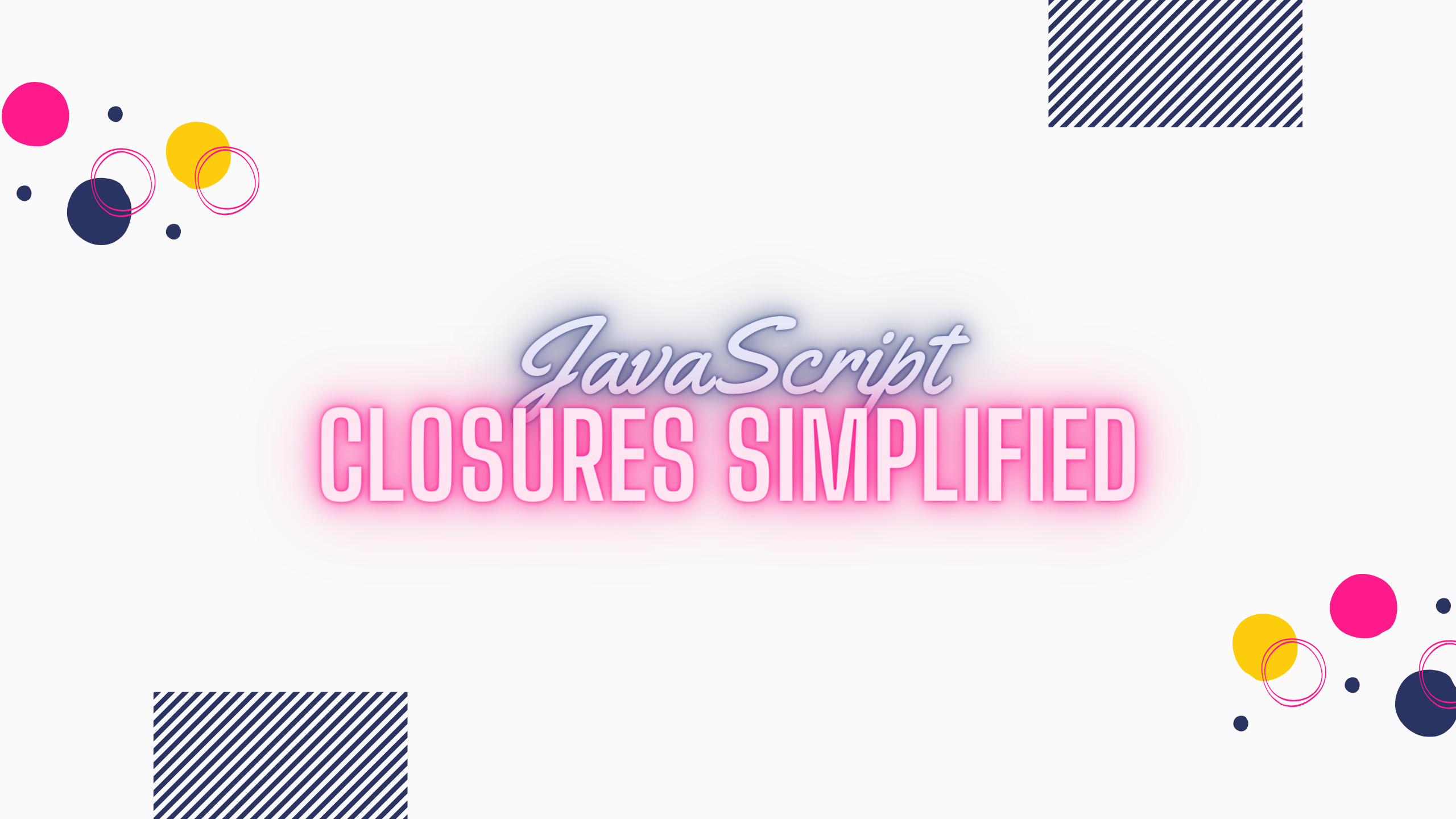 Simplifying The Magic Of Javascript Closures With Example Alamin Shaikh